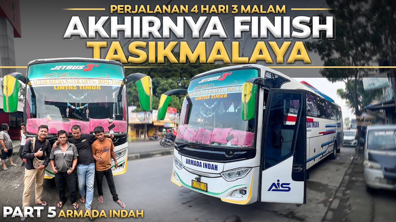 AKHIRNYA FINISH ‼️ 5 Hari 4 Malam Naik Bus Armada Indah Medan ...