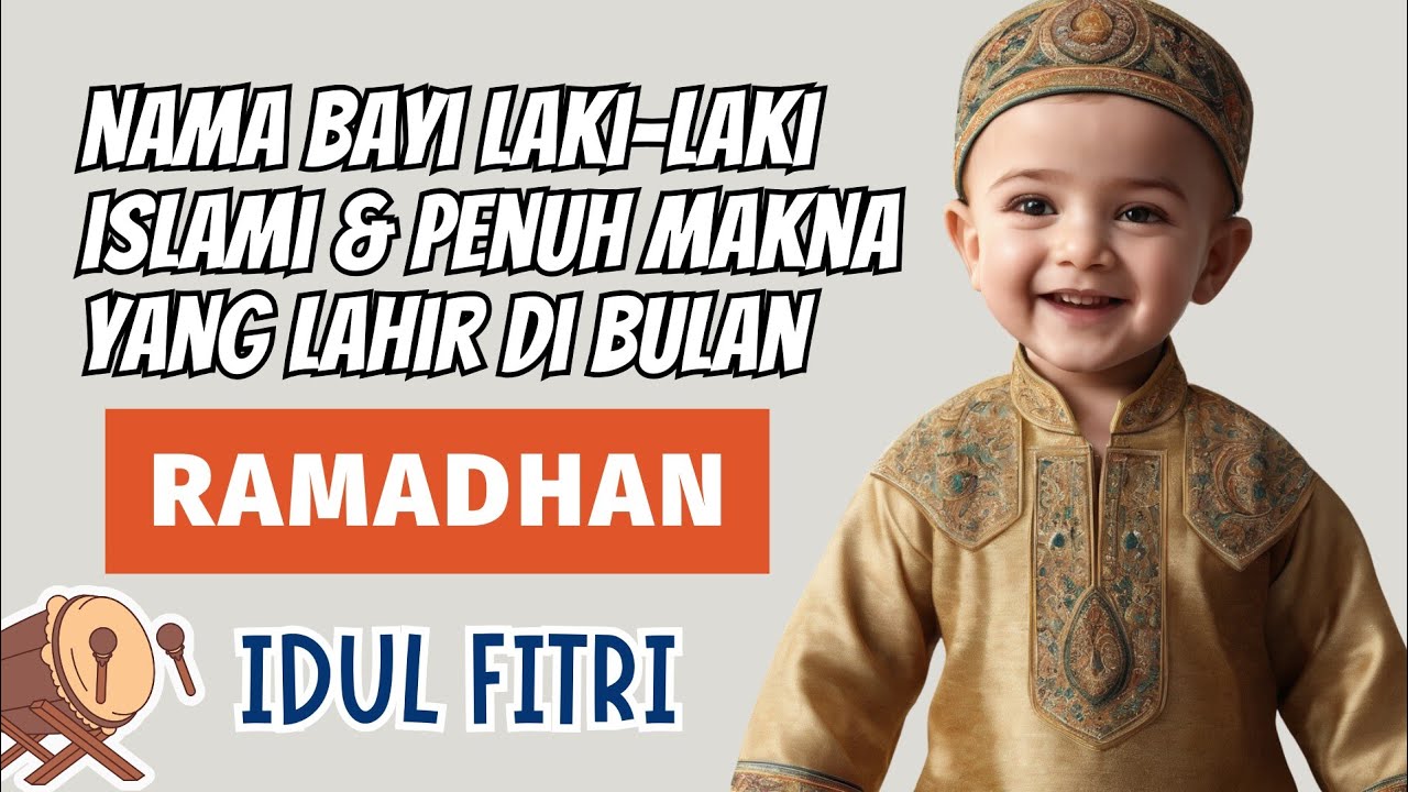 30 Rangkaian Nama Bayi Islami Bayi Laki Laki Kelahiran Di Bulan ...