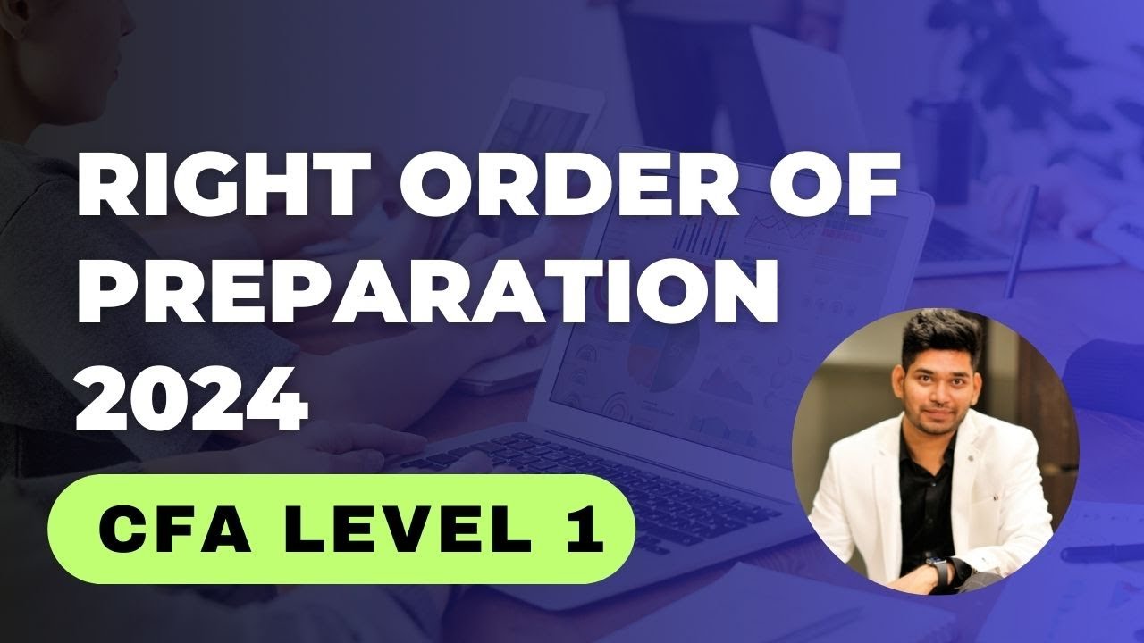CFA Level 1 order of preparation 2024 - YouTube