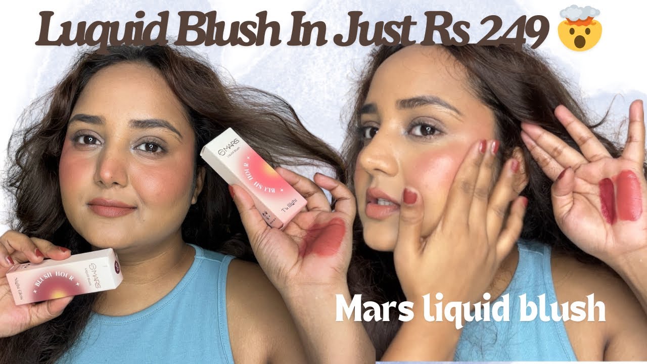 MARS *New Liquid Blush Swatches + Review Mars v/s insight and Swiss ...