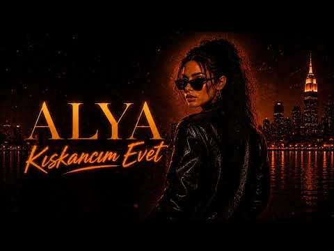 Kıskancım Evet - Alya Mira