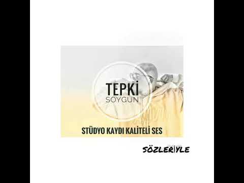 TEPKİ- SOYGUN (STÜDYO KAYDI + SÖZLER)