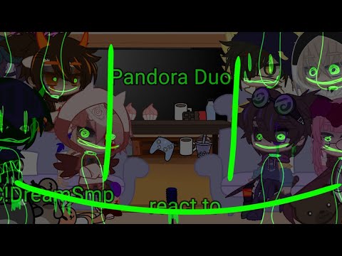 {C!DreamSmp react to Pandora Duo}{Not Orginal}{angsts?}{Short} - YouTube