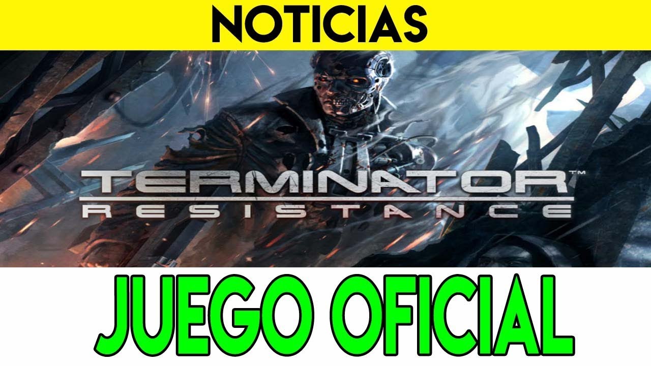 OFICIAL | Terminator: Resistance será el próximo juego de la marca y ...