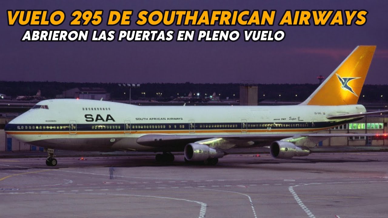 Vuelo 295 de South African Airways. Incendio Misterioso. El accidente ...