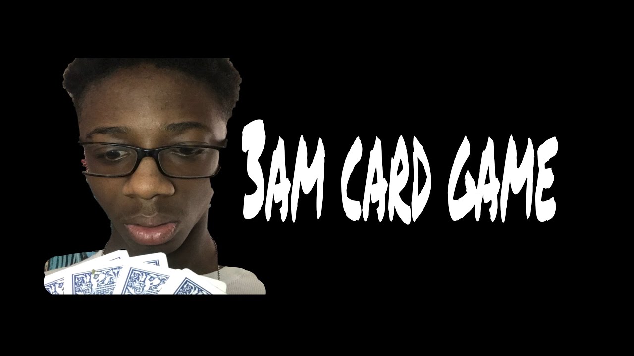 3AM HAUNTED CARD GAME - YouTube