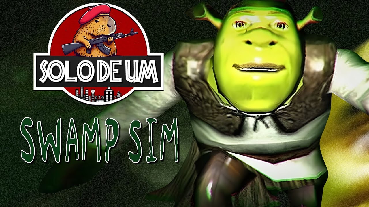 [+18] Swamp Sim - Camadas, Shrek, Cagaço E Hu3 [01/01/2020] - YouTube