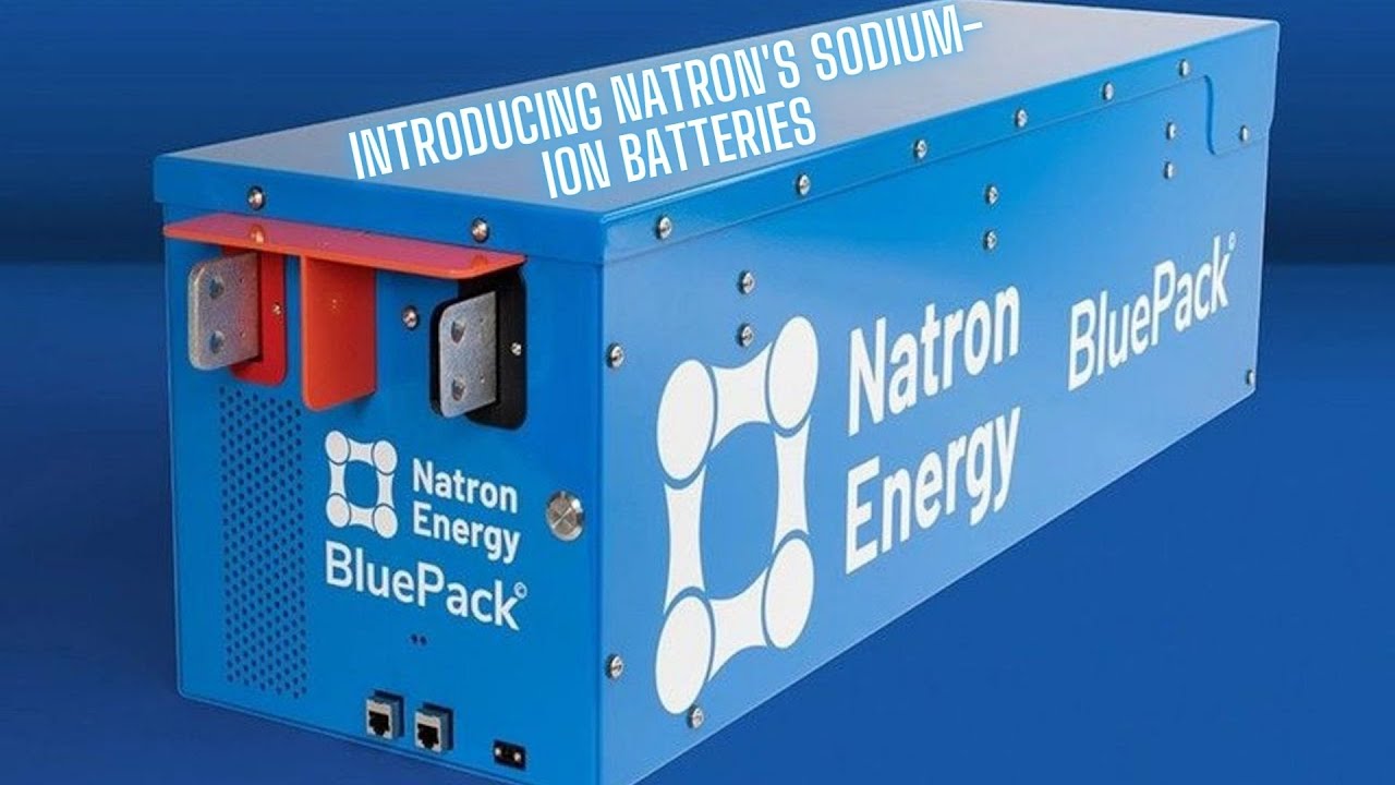 🔋 Revolutionizing Energy Storage: Introducing Natron's Sodium-ion ...