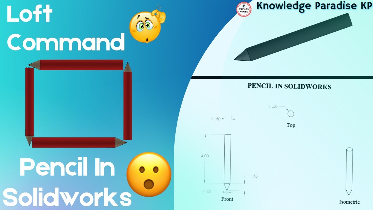 Loft command | Solidworks pencil creation | Basic guide - YouTube