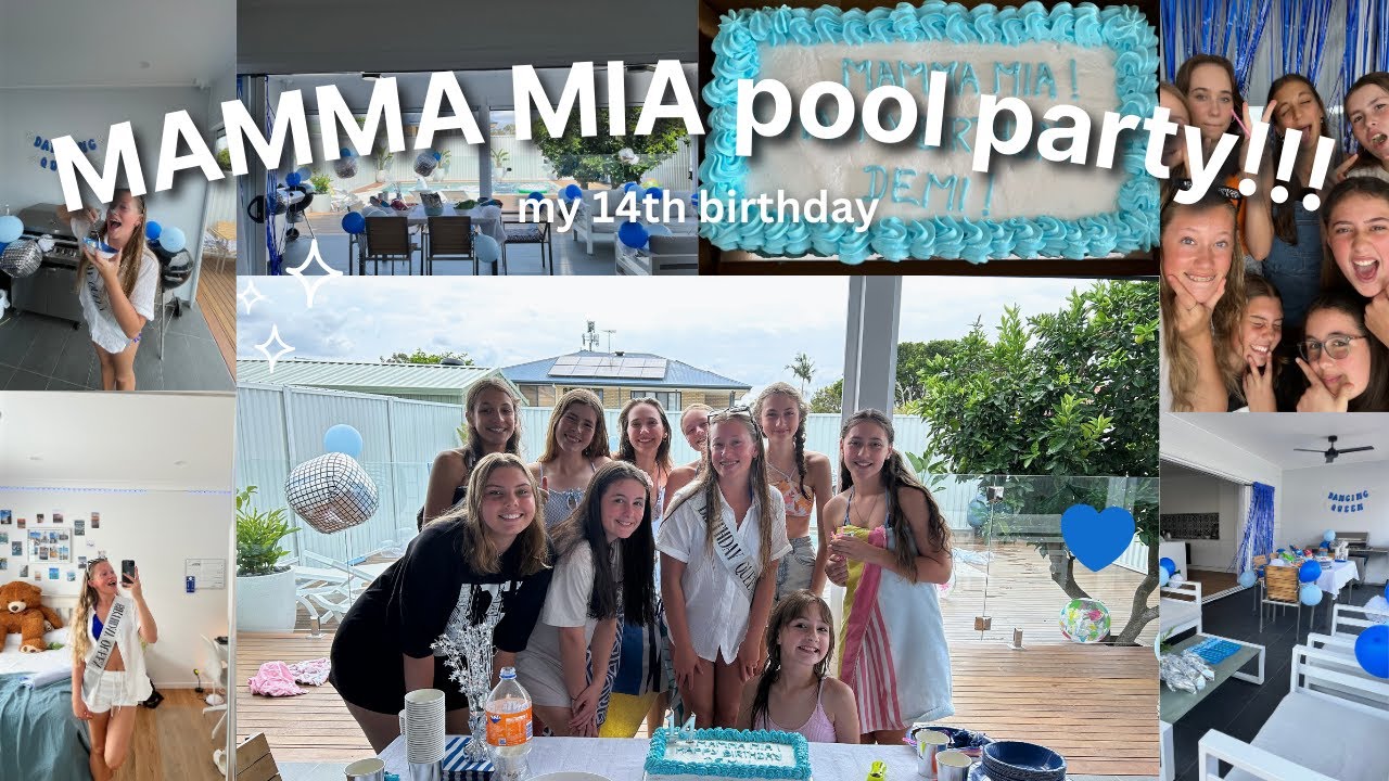 my 14th birthday MAMMA MIA pool party vlog!!! *crazy* - YouTube