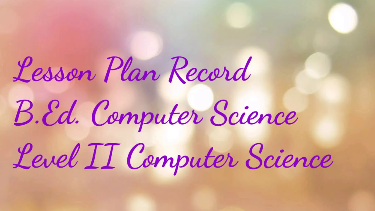 Lesson Plan Record | Level 2 Computer Science - YouTube