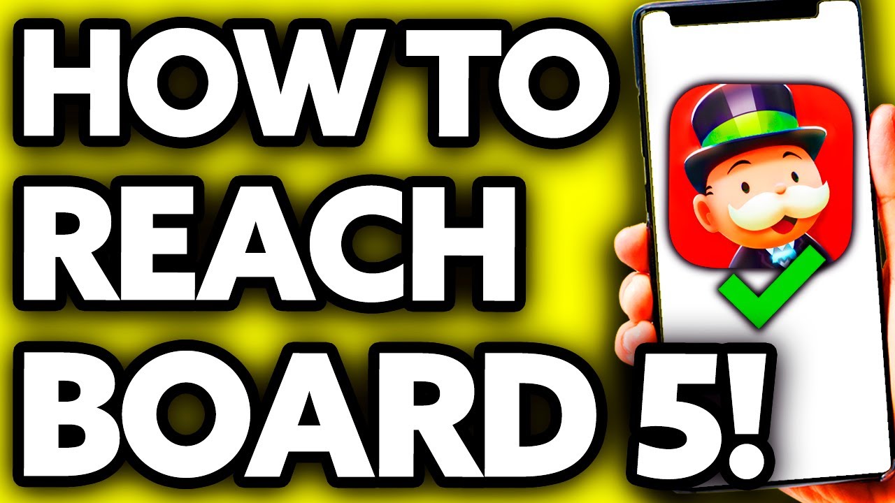 How To Reach Board 5 in Monopoly GO (2024) - YouTube
