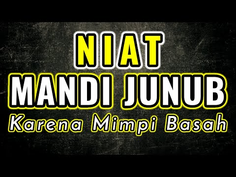 Lafadz Niat Mandi Junub karena Mimpi Basah