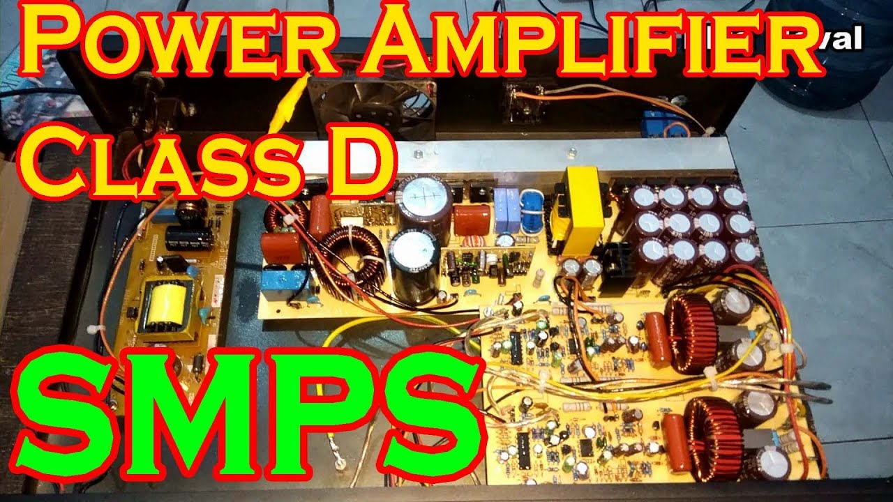 Power Class D + SMPS - YouTube