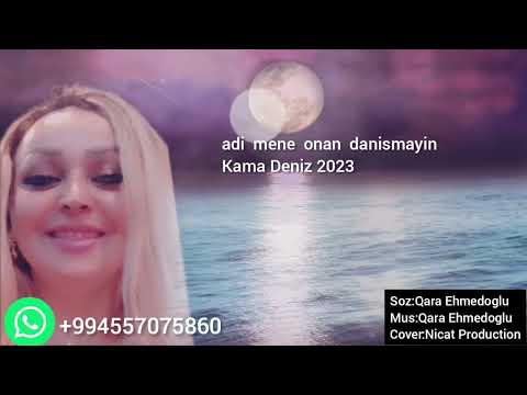 adi  mene  onan  danismayin- Kama Deniz 2023 Ekskluziv