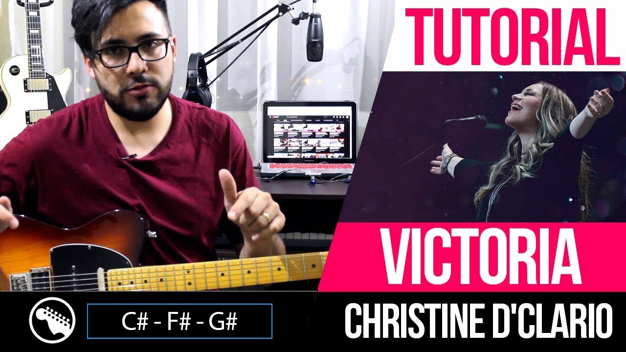 TUTORIAL | Victoria - Christine D'Clario | Intro | Acordes | Solo - YouTube