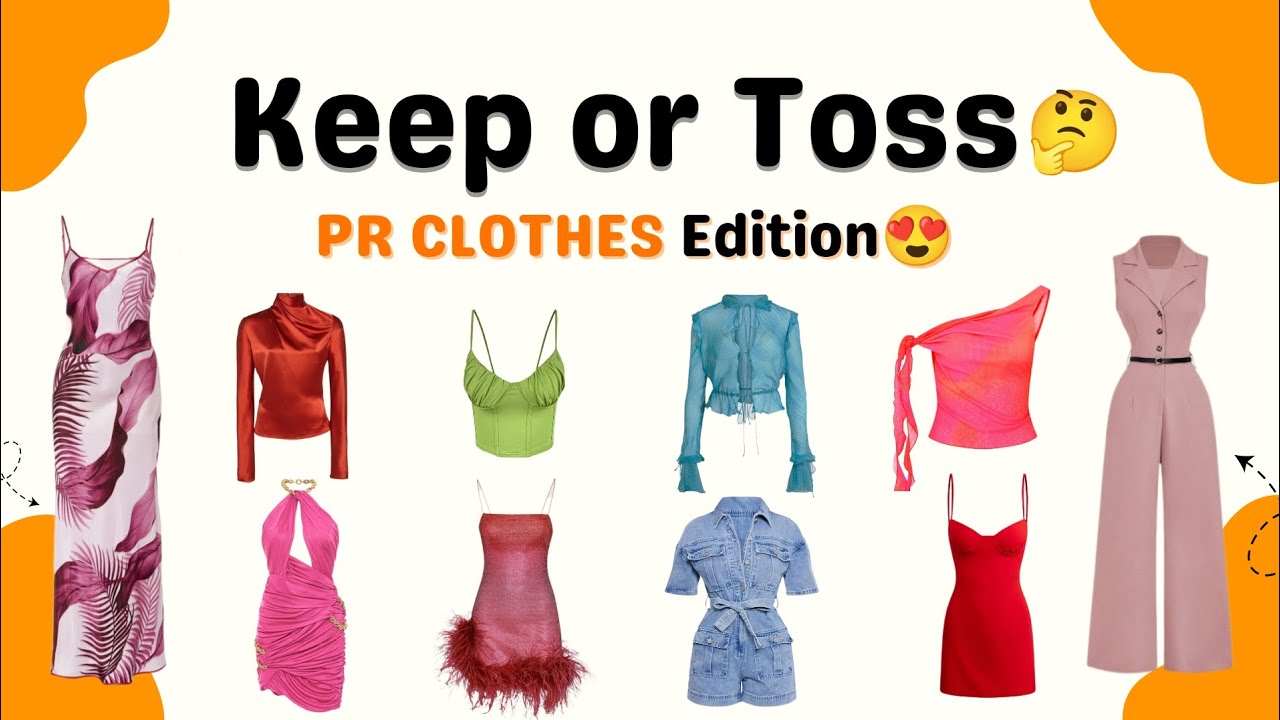 Keep or Toss 🤔 PR Clothes Edition👗😍 - YouTube