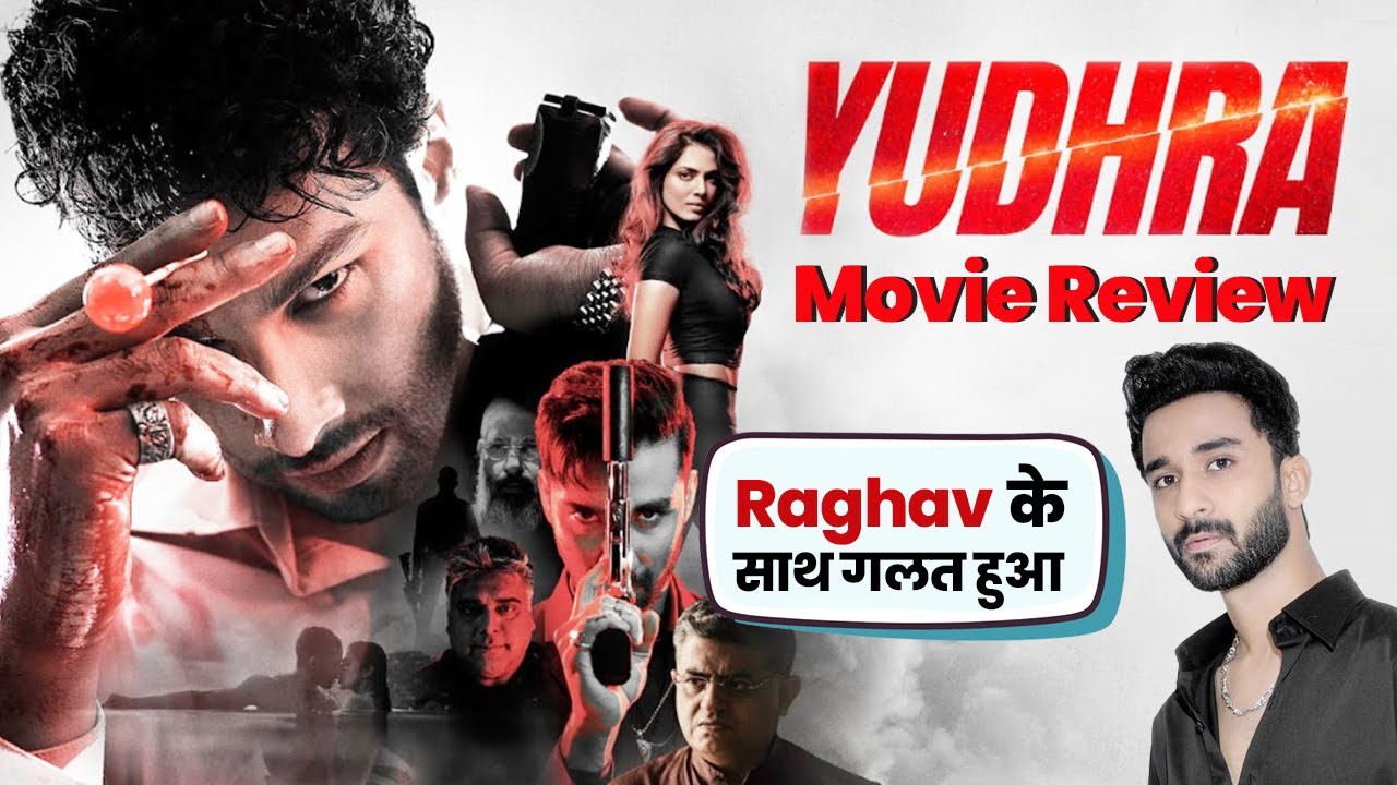 Yudhra Movie REVIEW | Siddhant Chaturvedi | Malavika Mohanan | Raghav ...