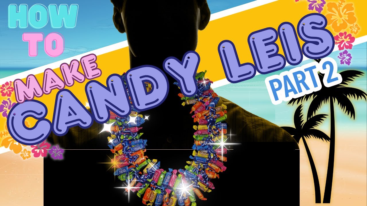 How to Make a Colorful Candy Lei at Home! - YouTube