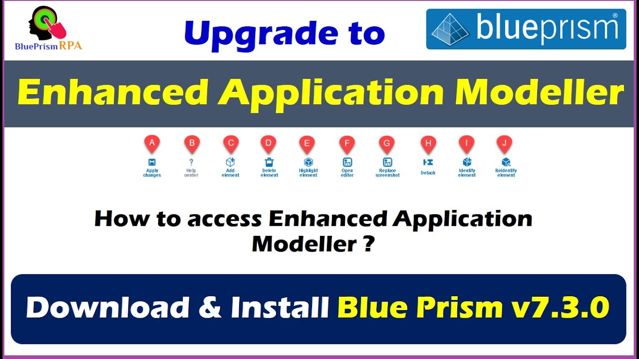 Upgrade to Enhanced Application Modeller Blue Prism | Blue Prism RPA ...