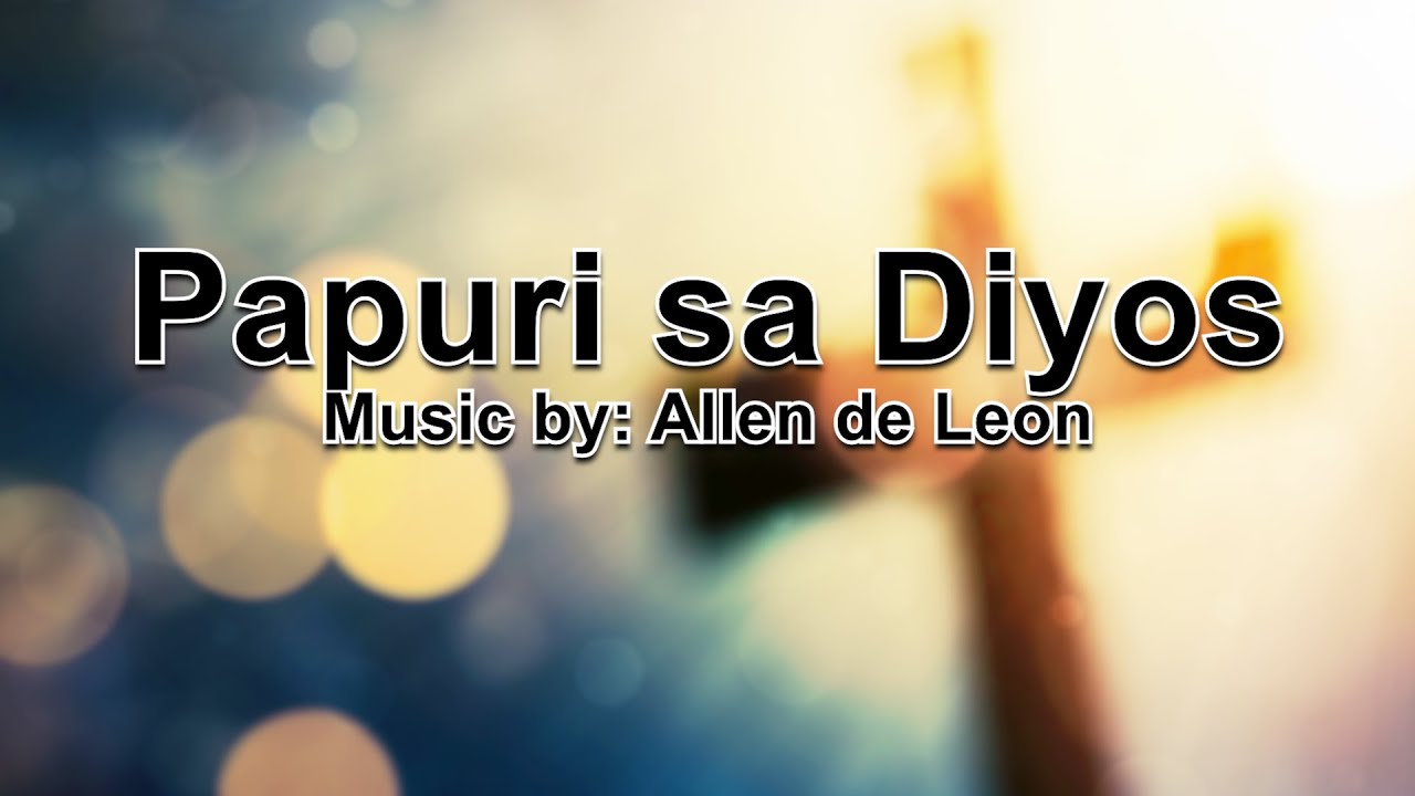 Papuri sa Diyos - YouTube