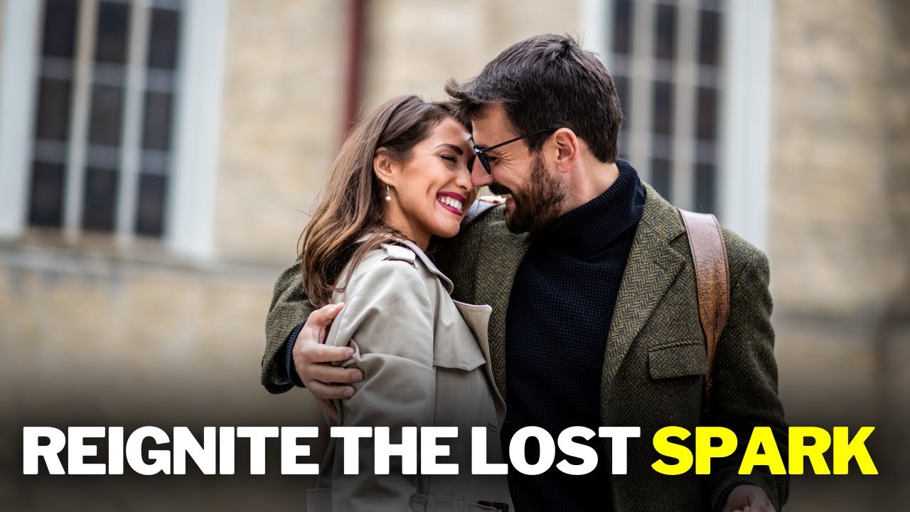 Rekindling a Fading Relationship | Steps to Reignite the Lost Spark in ...