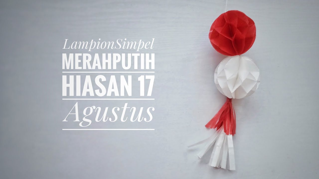 Hiasan Lampion Merah Putih | 17 Agustus |DIY - YouTube