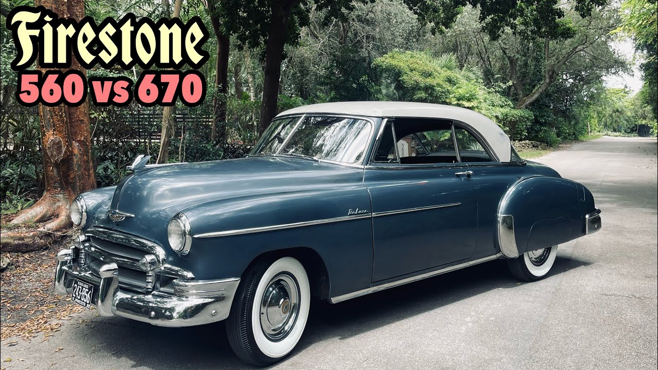 Firestone 560-15 Vs. 670-15 white wall tires. Which one is better for ...