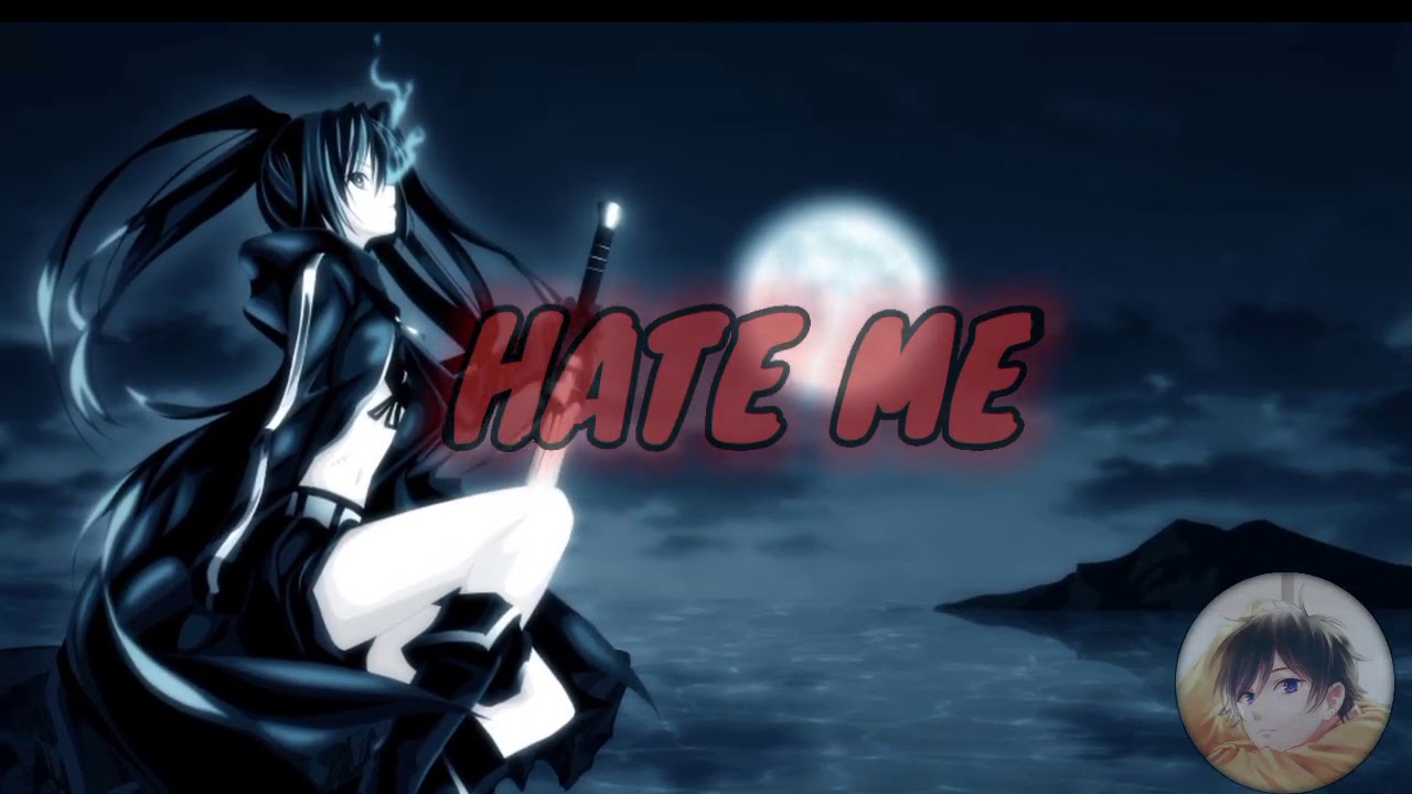 Nightcore - Hate me (Remix) - YouTube
