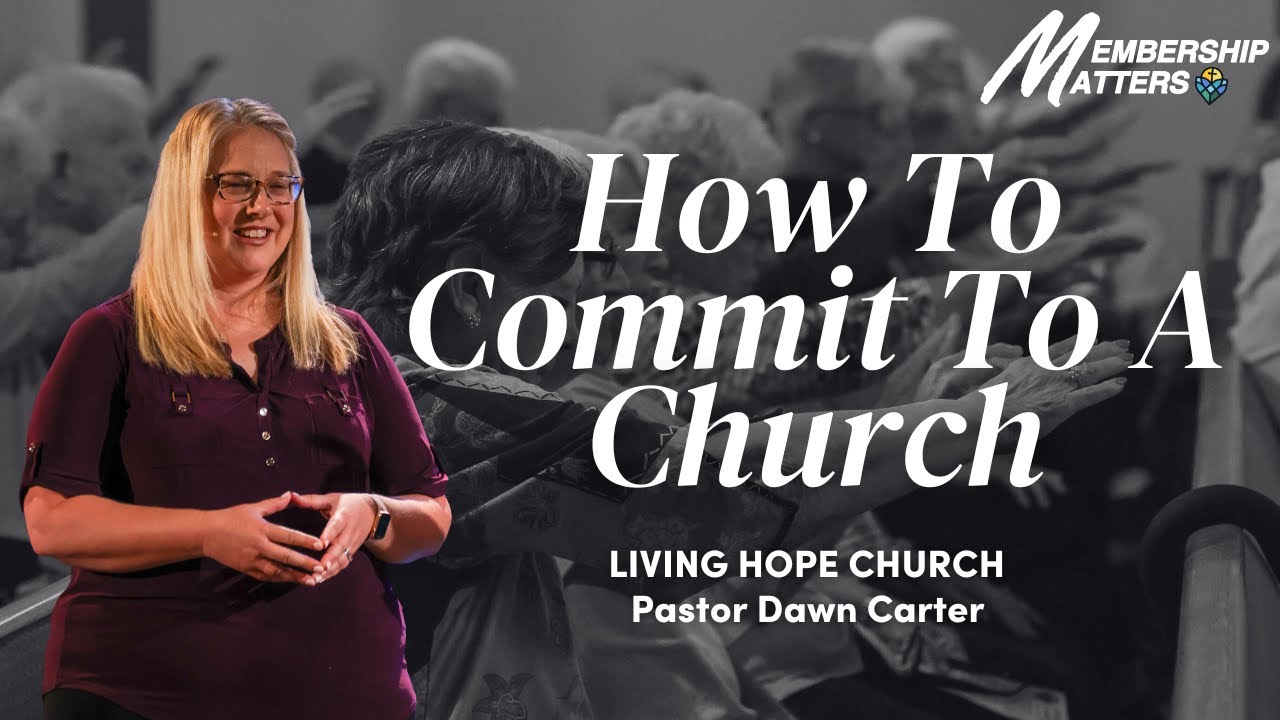 How To Commit To A Church - YouTube