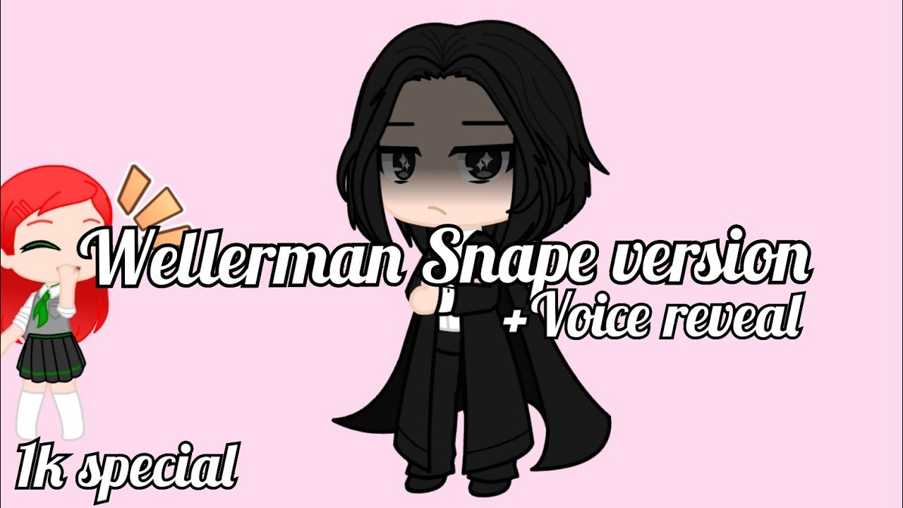 Wellerman Snape version (Voice reveal) 1k special /Gacha club/ - YouTube