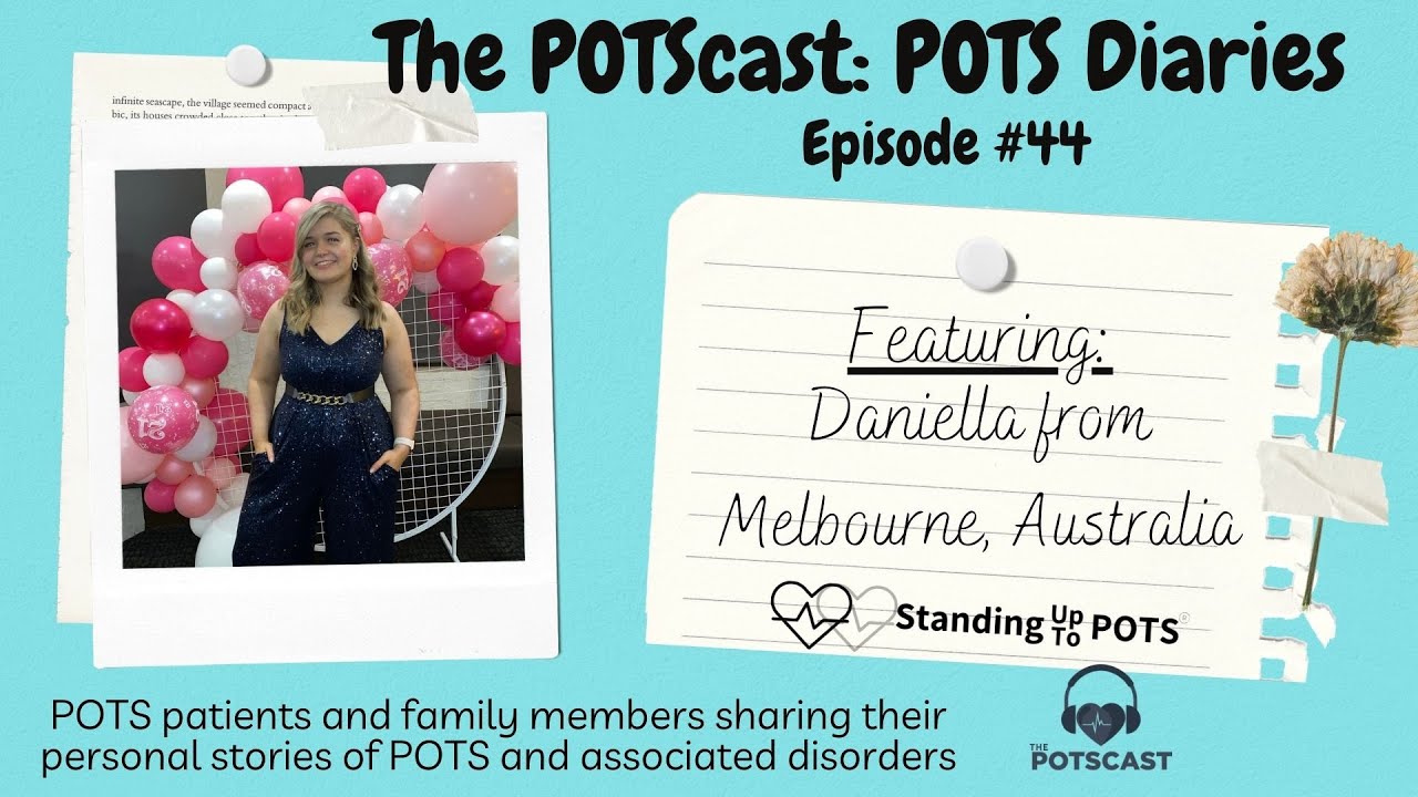 The POTScast Episode 44: POTS Diary with Daniella from Melbourne ...