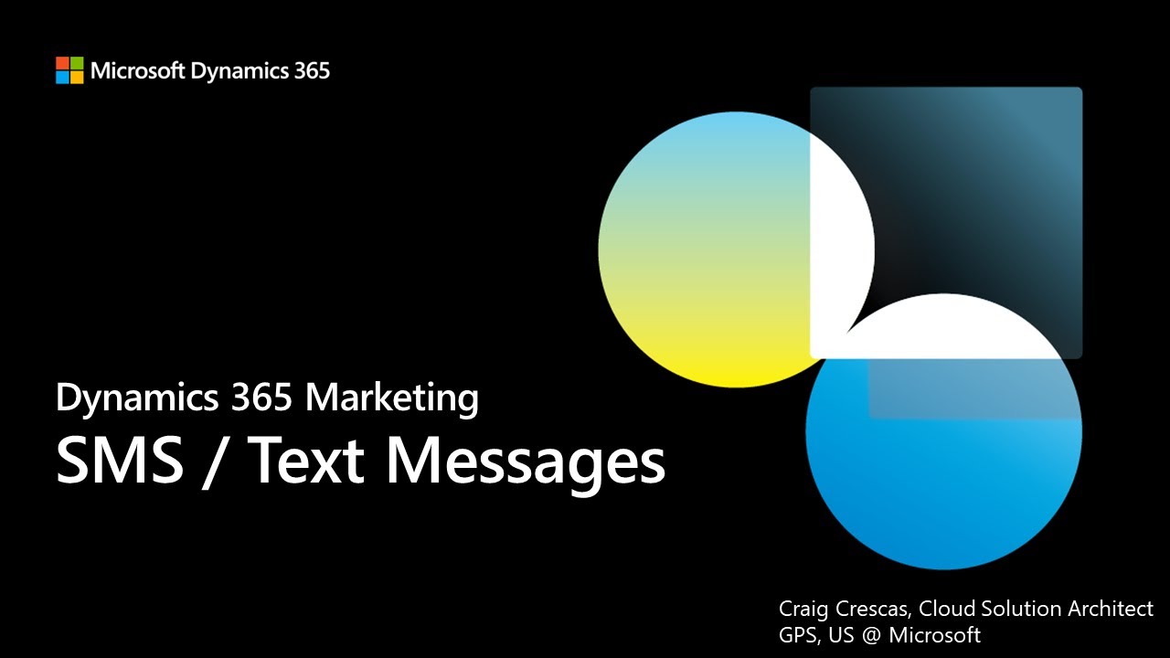 Dynamics 365 Marketing in a Day - Creating Text Messages - YouTube