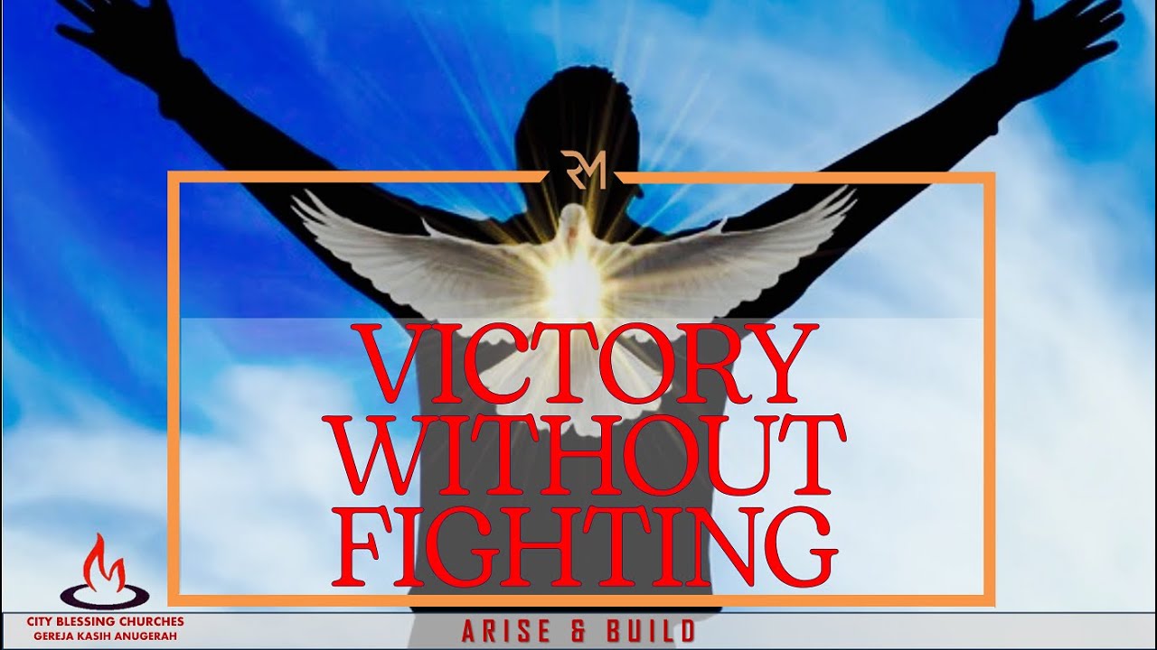 VICTORY WITHOUT FIGHTING - MENANG TANPA BERTEMPUR - YouTube