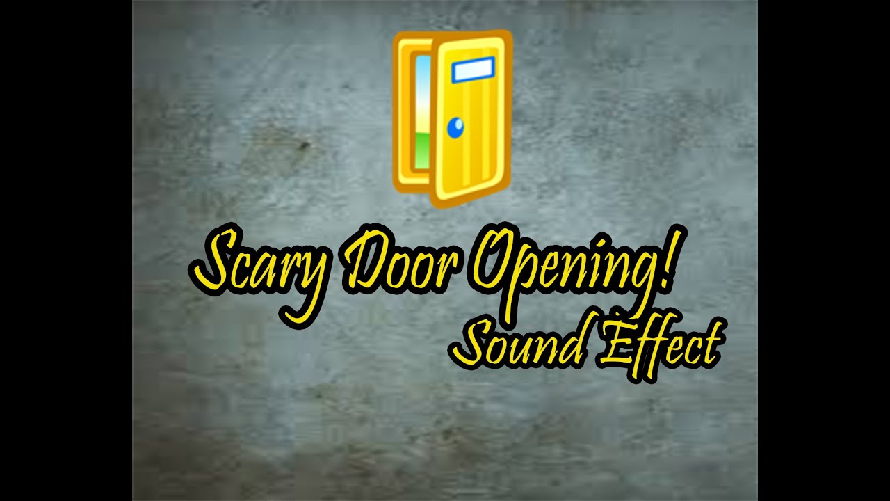 Scary Door opening sound effect for horror videos - YouTube