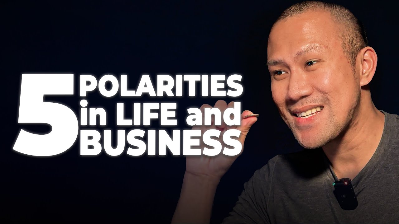 5 Polarities in Life and Business - YouTube