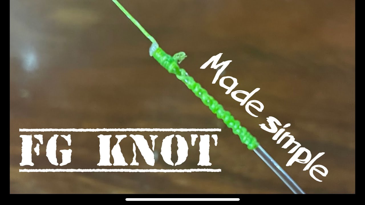 FG Knot Made Simple - YouTube