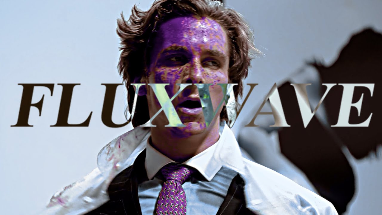 Patrick Bateman | Fluxwave - YouTube