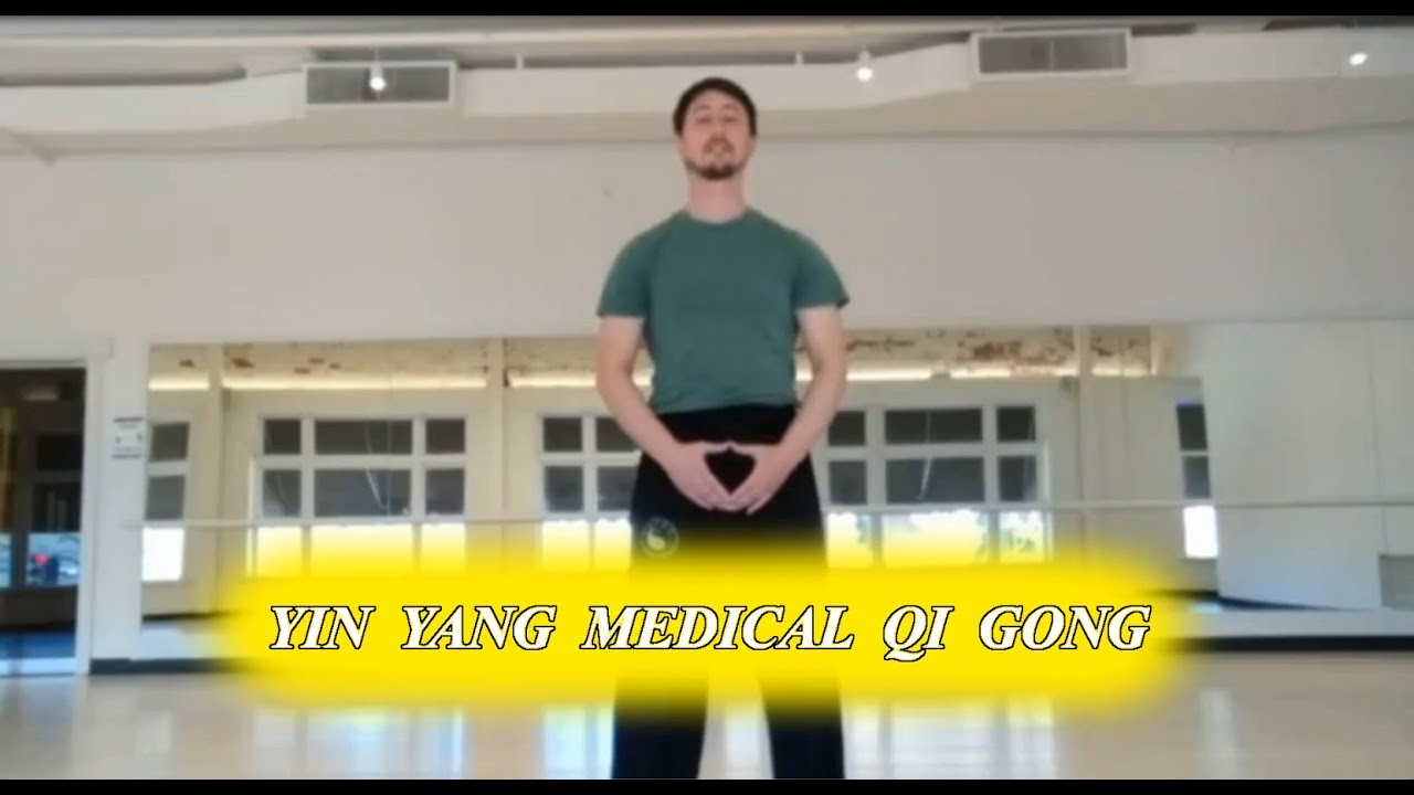Yin Yang Medical Qi Gong - YouTube