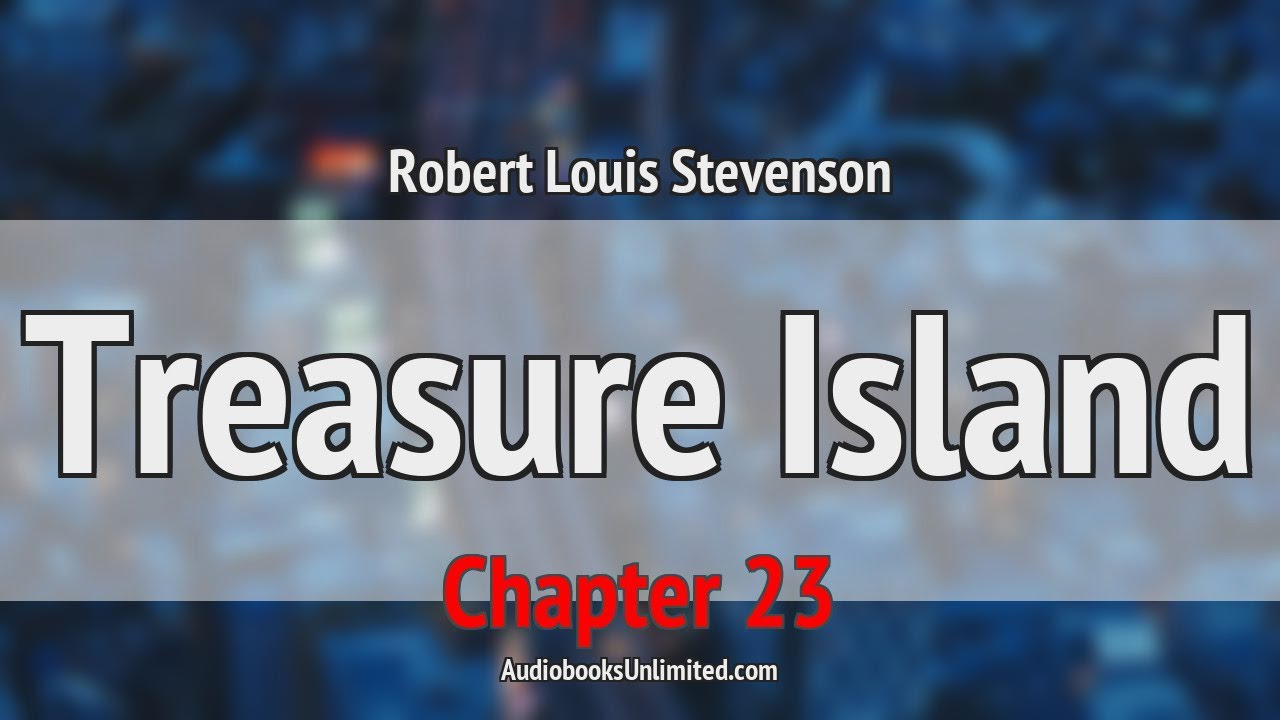 Treasure Island Audiobook Chapter 23 - YouTube