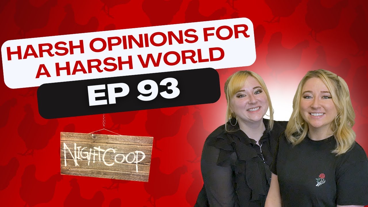 Harsh Opinions for a Harsh World - NIGHTCOOP: Episode 93 - YouTube