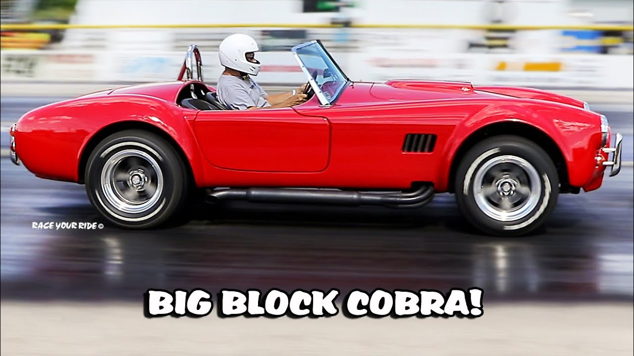 BIG BLOCK '66 COBRA KIT CAR! FIRST TIME DRAG RACING! BYRON DRAGWAY ...