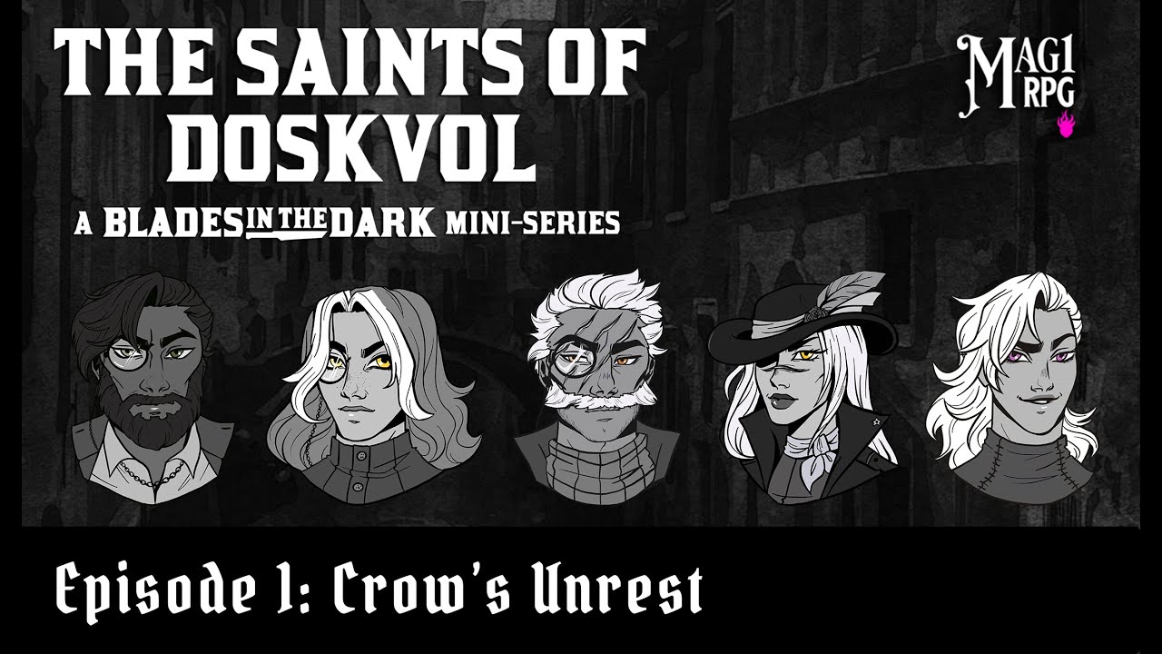 🗡️ The Saints of Doskvol Episode 1 - A Blades in the Dark Miniseries ...
