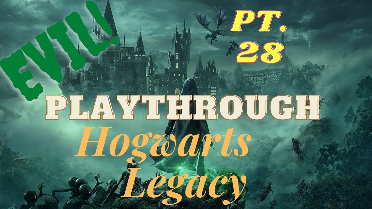 Hogwarts Legacy, Evil Playthrough Ep. 28 - YouTube