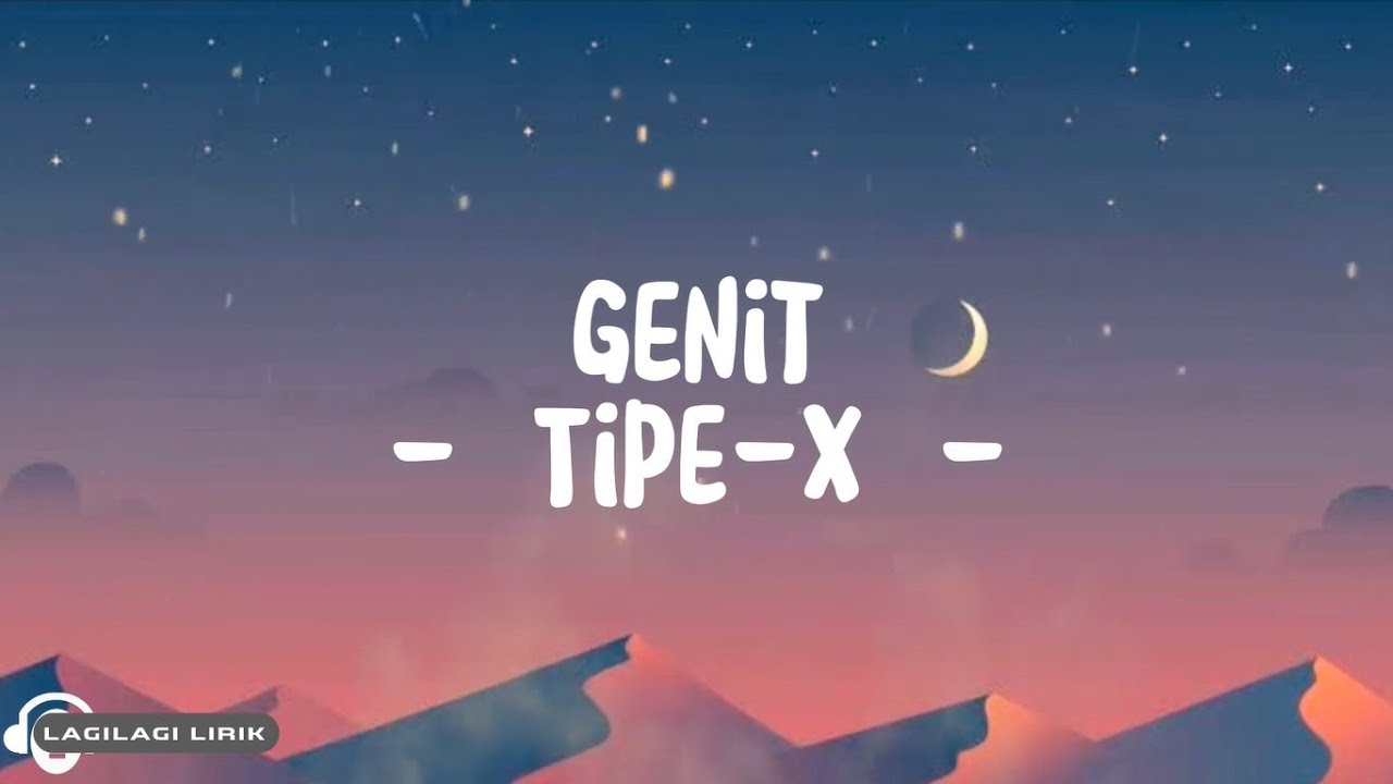 Tipe X - Genit (Lyrics) - YouTube