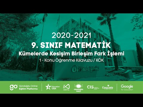 2020 2021 9.Sınıf Matematik M9001 - Kümelerde Kesişim Birleşim Fark  İş. | Anlatan Mustafa Kasa