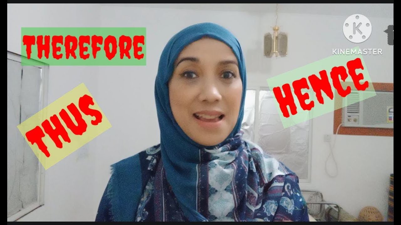 Therefore, Thus, Hence dan penggunaannya - YouTube
