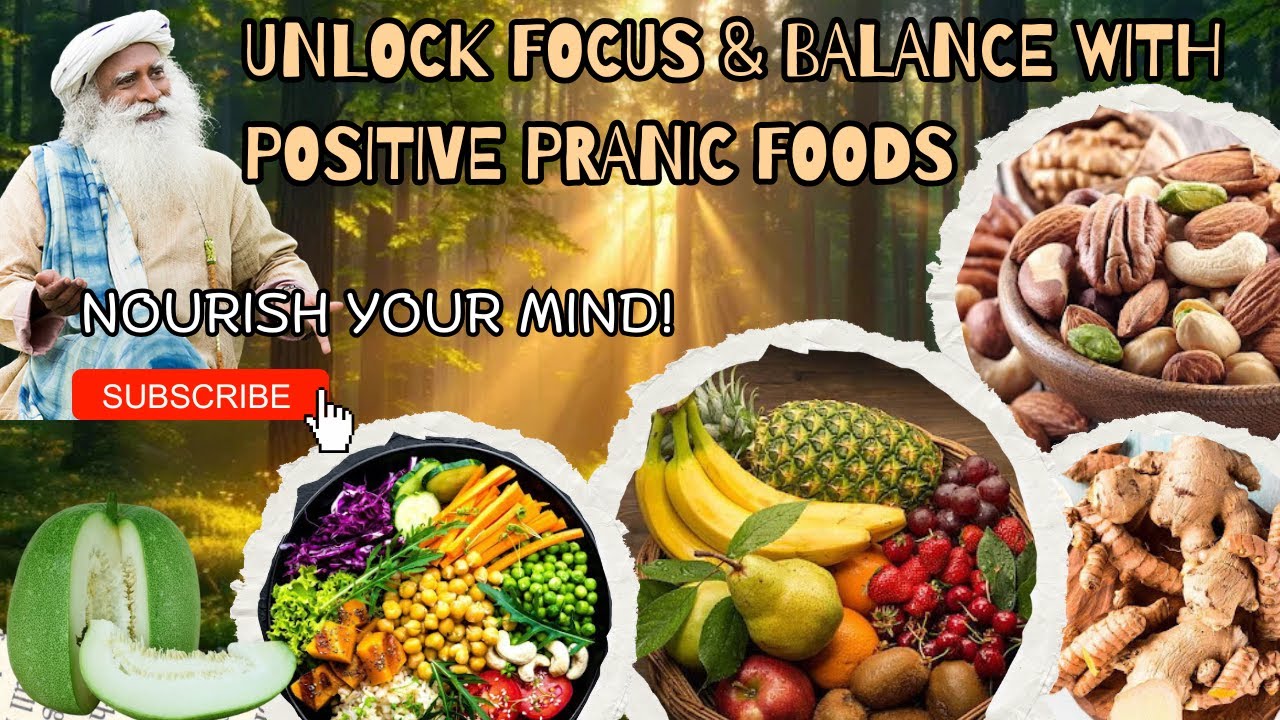 Nourish Your Mind: Unlock Focus and Balance with Positive Pranic Foods ...