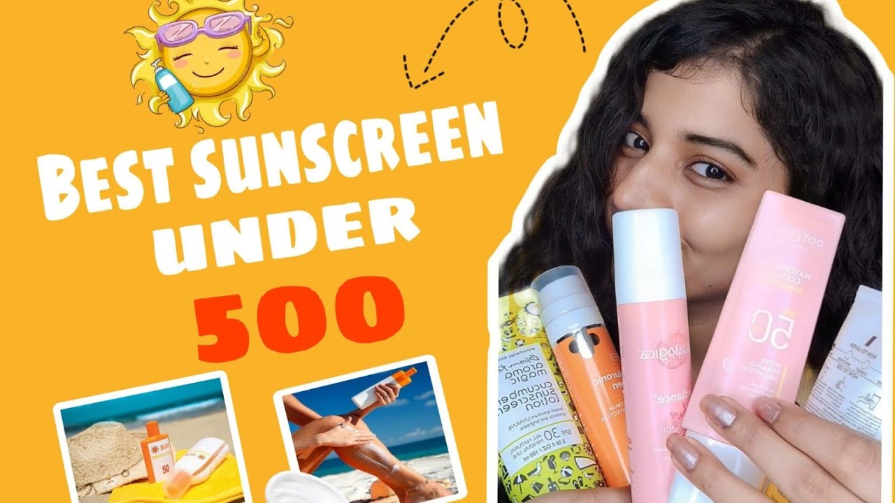 Best sunscreen under 500 (Affordable and Perfect for Indian Skin) | ANU ...