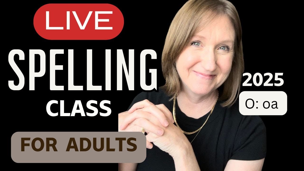 Learn to Spell FAST for Adults [LIVE] 2025 OA | Learn Spelling with ...
